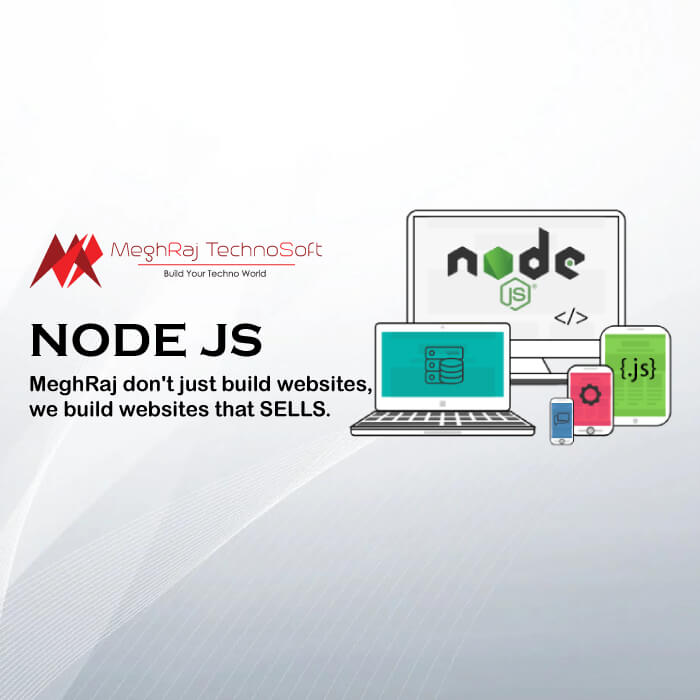 Node.js | MeghRaj TechnoSoft - Web, App, E-commerce Development Agency In India.