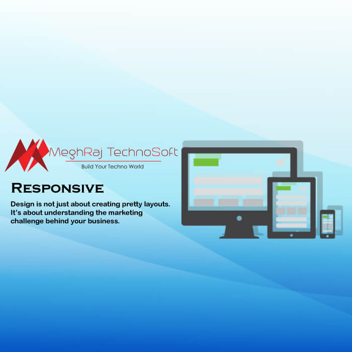 Responsive | MeghRaj TechnoSoft - Web, App, E-commerce Development Agency In India.